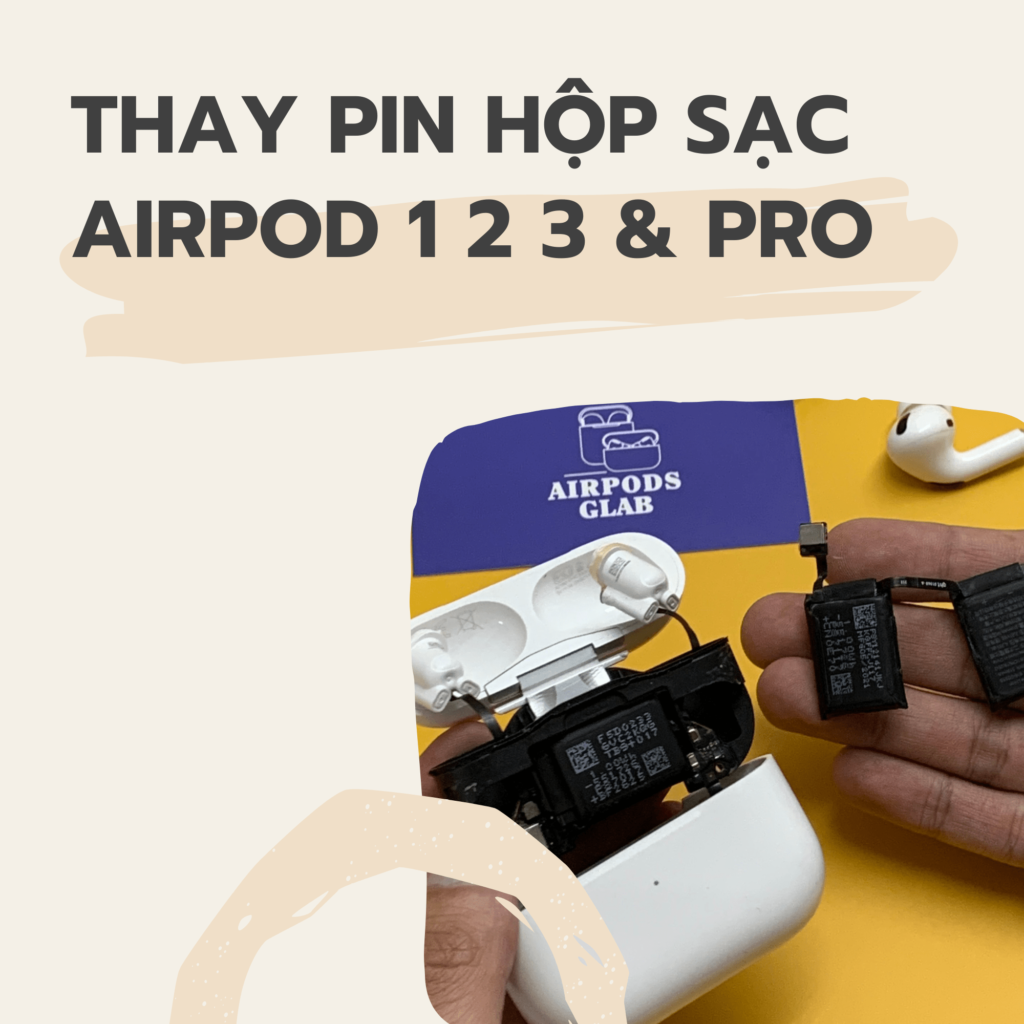 Sai Lầm Khi Dùng Khiến Bạn Cần Thay Pin Hộp Sạc Airpod