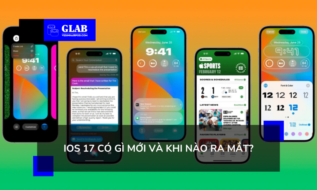 iOS 17 Có Gì Mới Và Tất Tần Tật Những Điều Bạn Cần Biết
