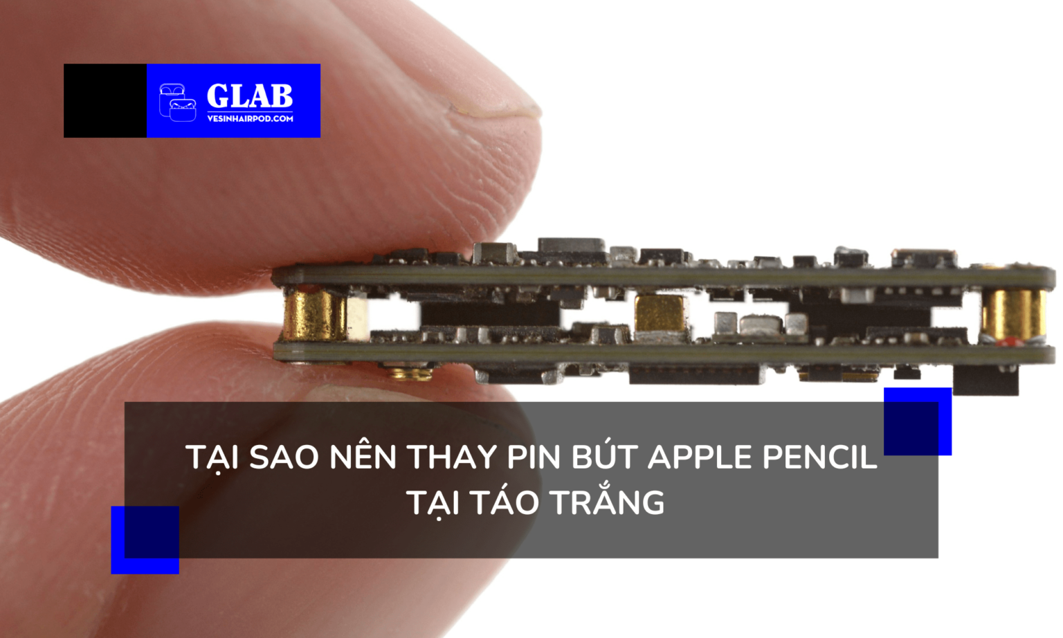 Bảng Giá Thay Pin Apple Pencil 1, 2 Chính Hãng