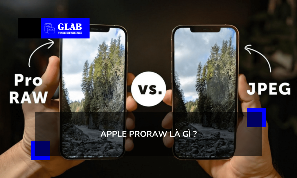 Apple ProRAW Là Gì ? Ưu Và Nhược Điểm Khi Sử Dụng