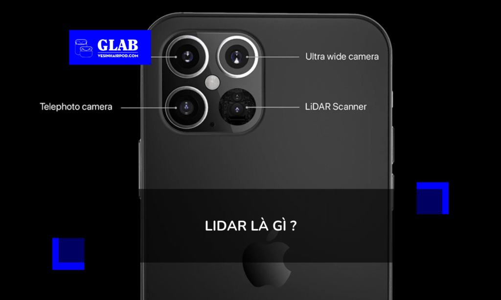 LiDAR Là Gì ? Sử Dụng Như Thế Nào Trên iPhone