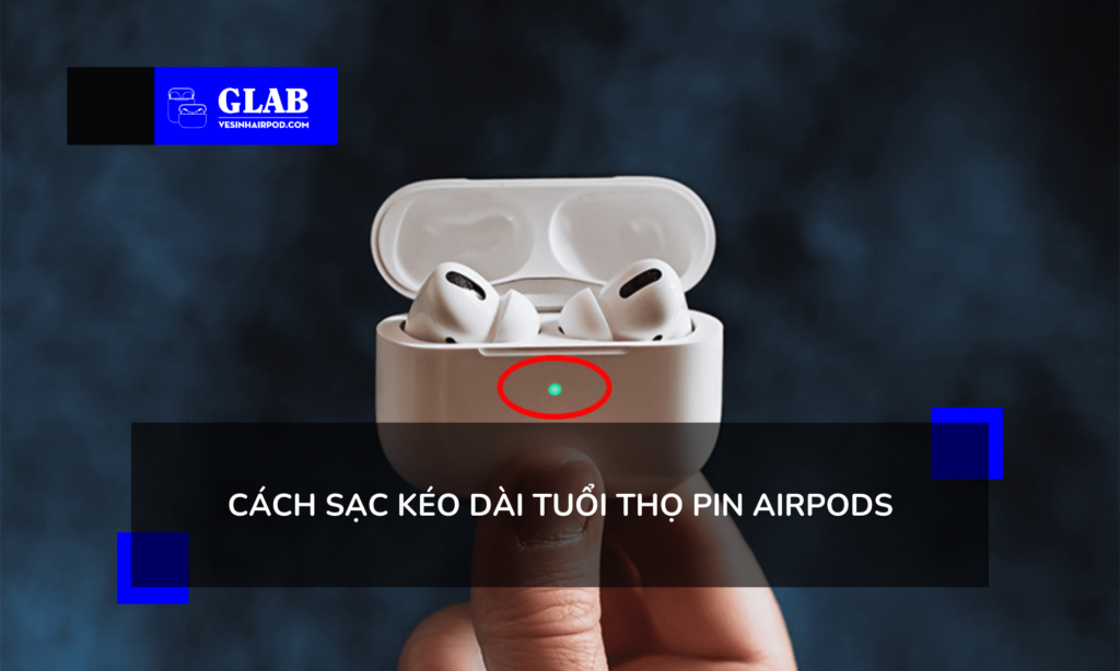 Dung Lượng Pin Airpods Pro Là Bao Nhiêu mAh