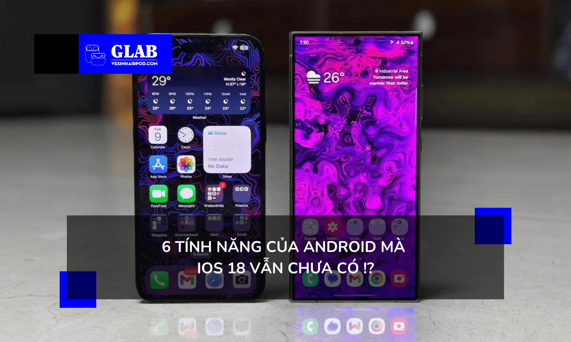 6 Tính Năng Của Android Mà iOS 18 Vẫn Chưa Có