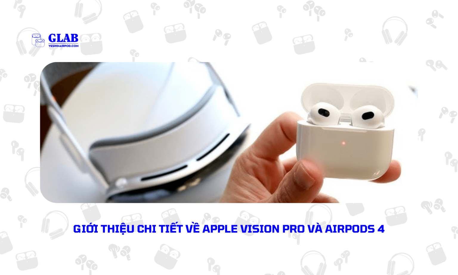 Kết Nối Airpods 4 Với Apple Vision Pro - Bạn Đã Biết Cách Chưa