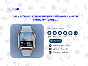 Cách Sử Dụng Live Activities Trên Apple Watch Trong watchOS 11