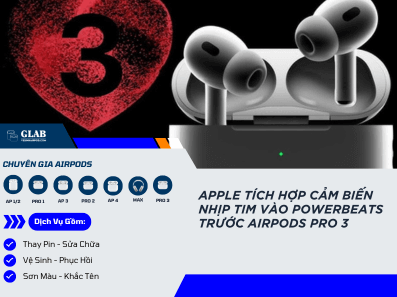 Apple Tích Hợp Cảm Biến Nhịp Tim Vào Powerbeats Trước Airpods Pro 3